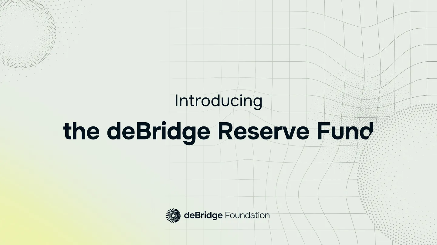 Introducing the deBridge Reserve Fund