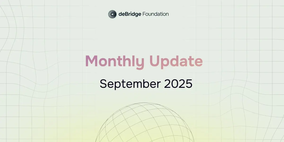 deBridge Monthly Update — September 2025